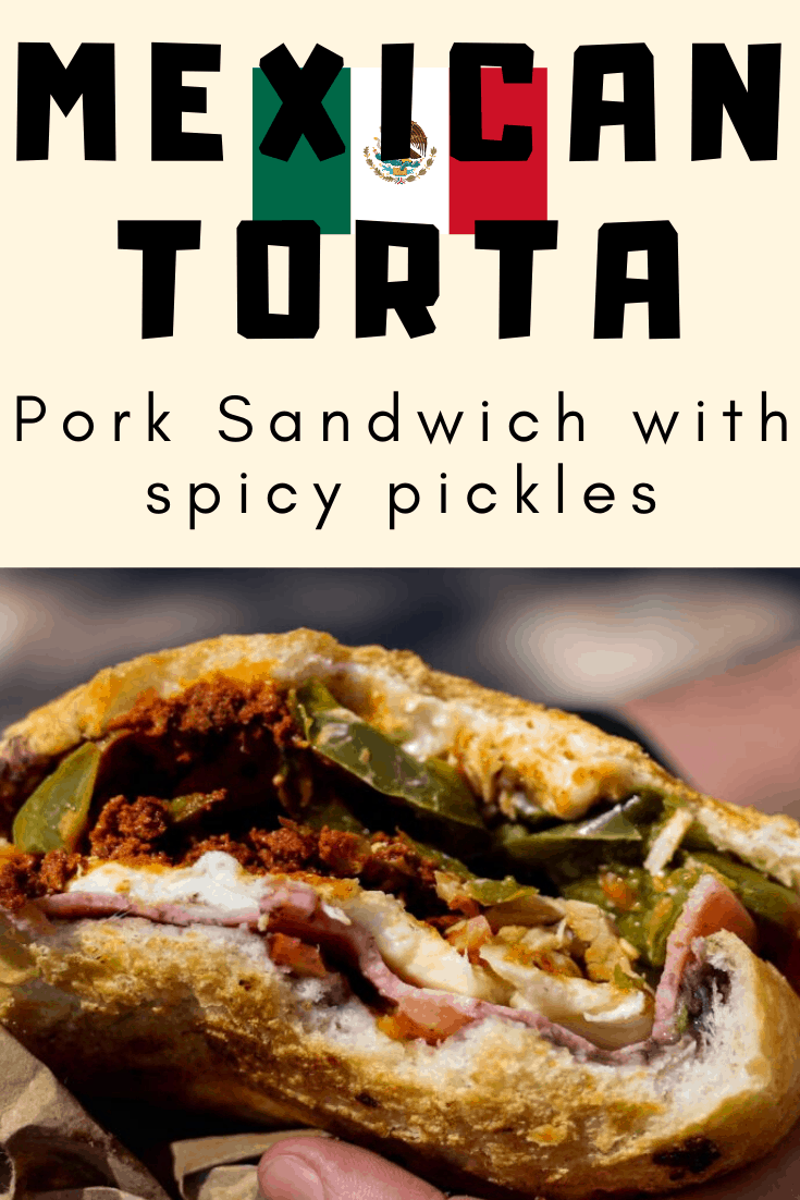 Mexican Torta Recipe with Chorizo and Pork - These Foreign Roads Travel ...